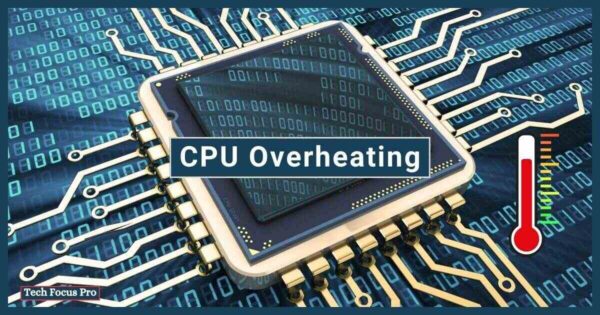 CPU Overheating How to Fix? - Tech Focus Pro