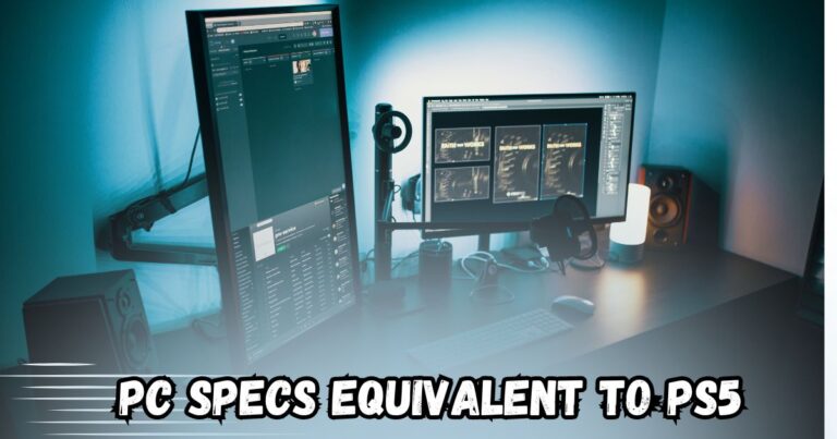 What pc specs are equivalent to ps5? - Tech Focus Pro