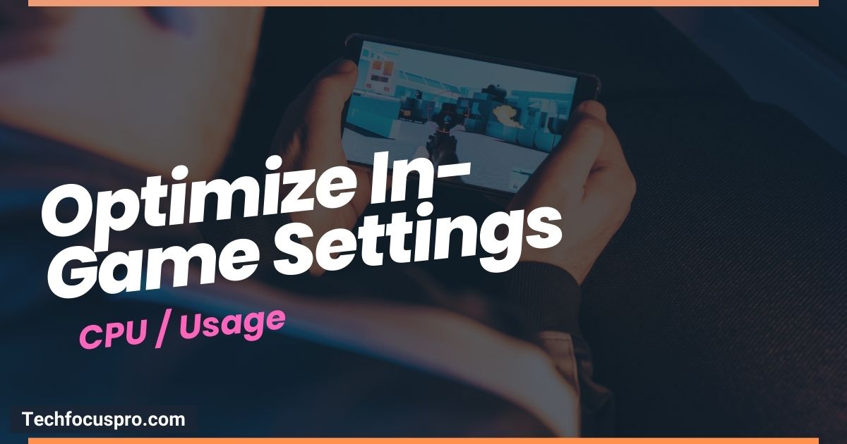 How To Reduce Cpu Usage While Gaming Guide 2024