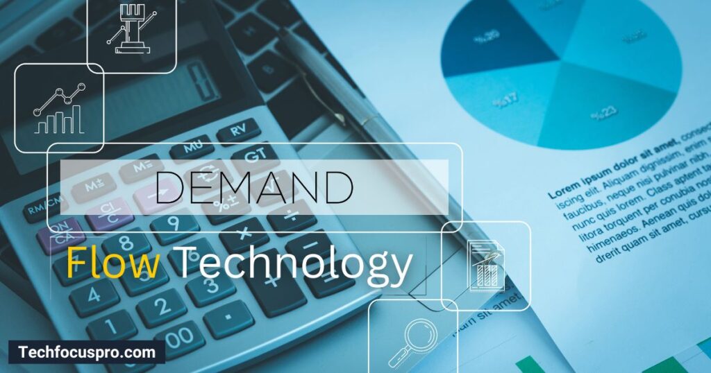 What is Demand Flow Technology? - Tech Focus Pro Best Guide
